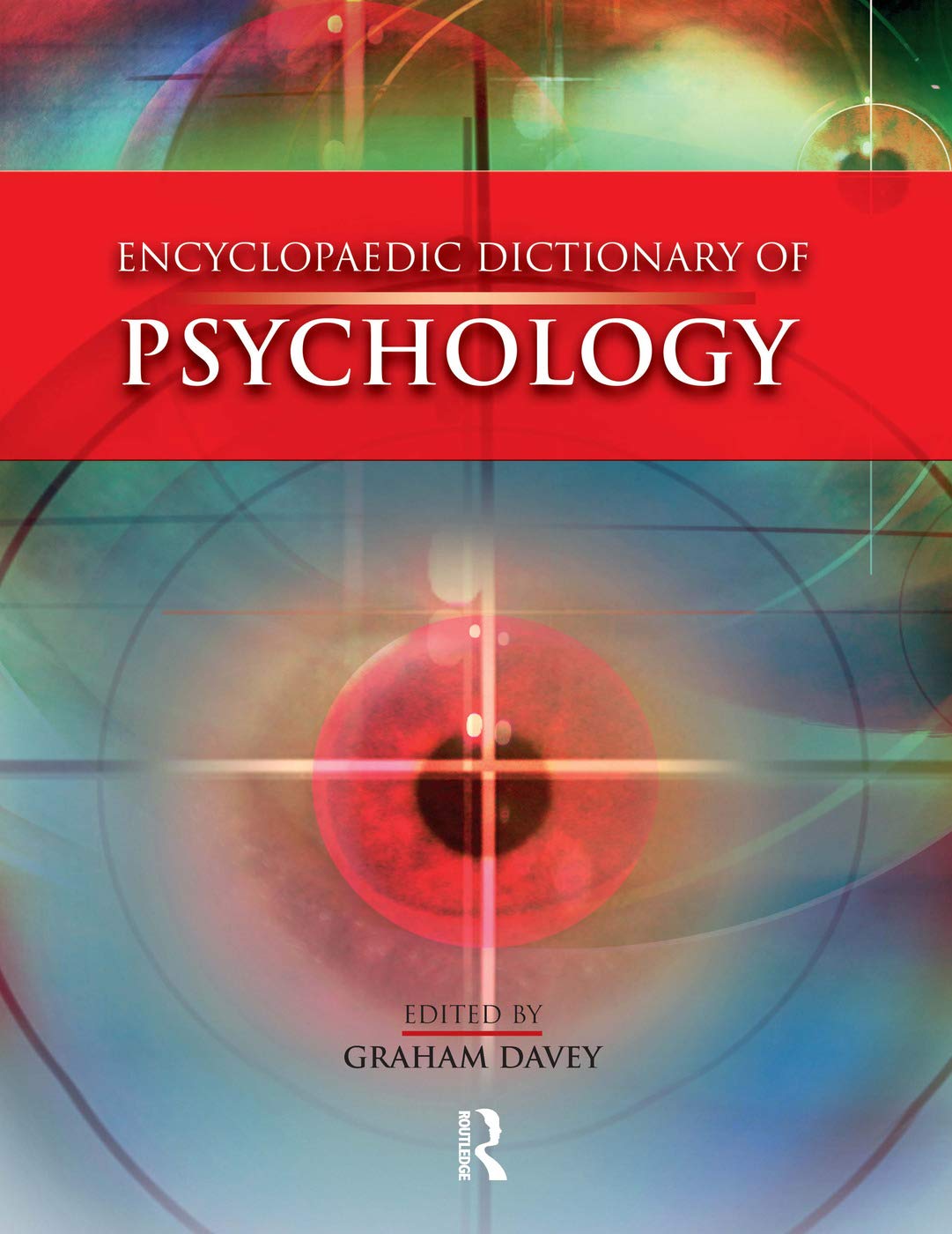 Encyclopaedic Dictionary of Psychology: Davey, Graham: 9780340812389 ...