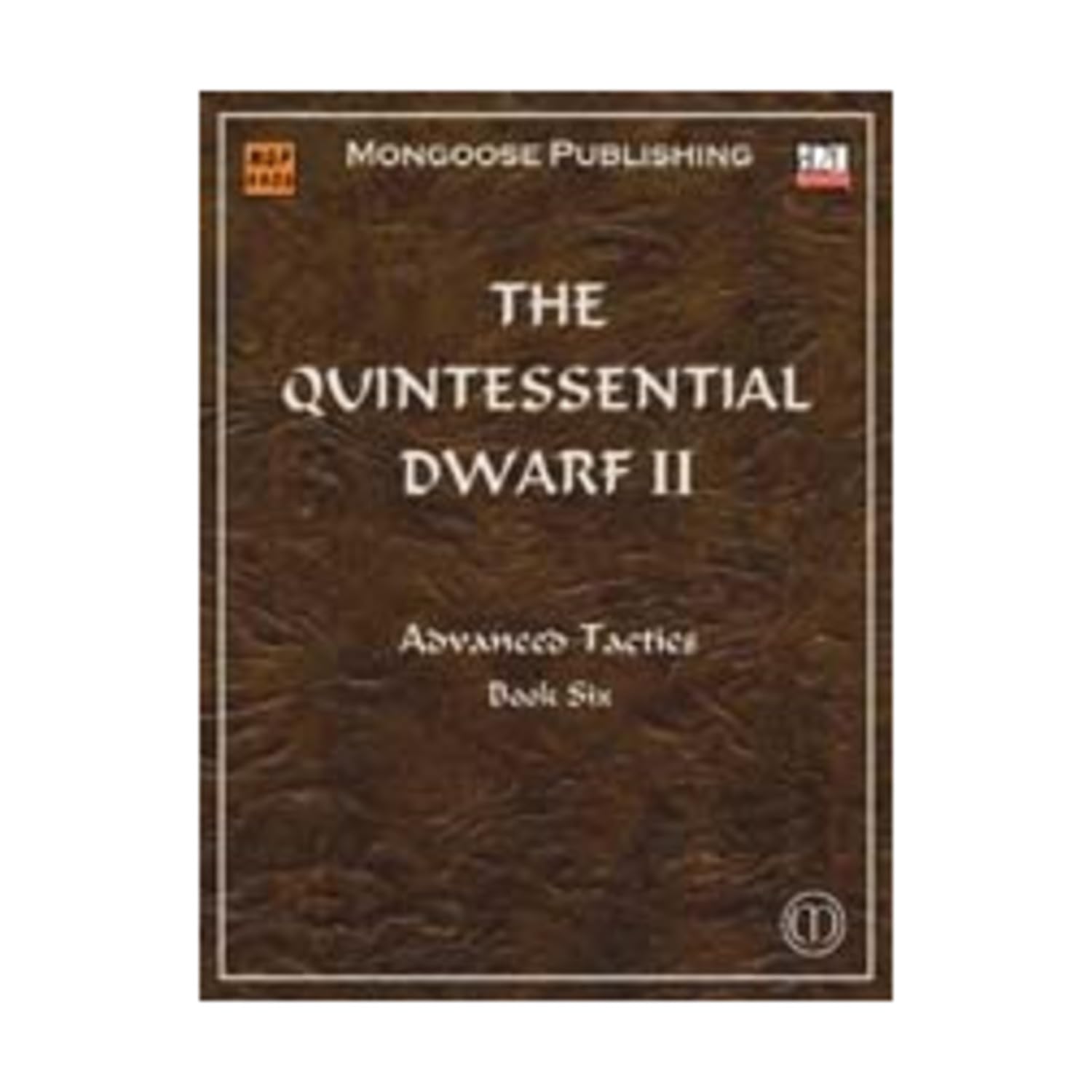 The Quintessential Dwarf II: Advanced Tactics (Dungeons & Dragons d20 3 ...