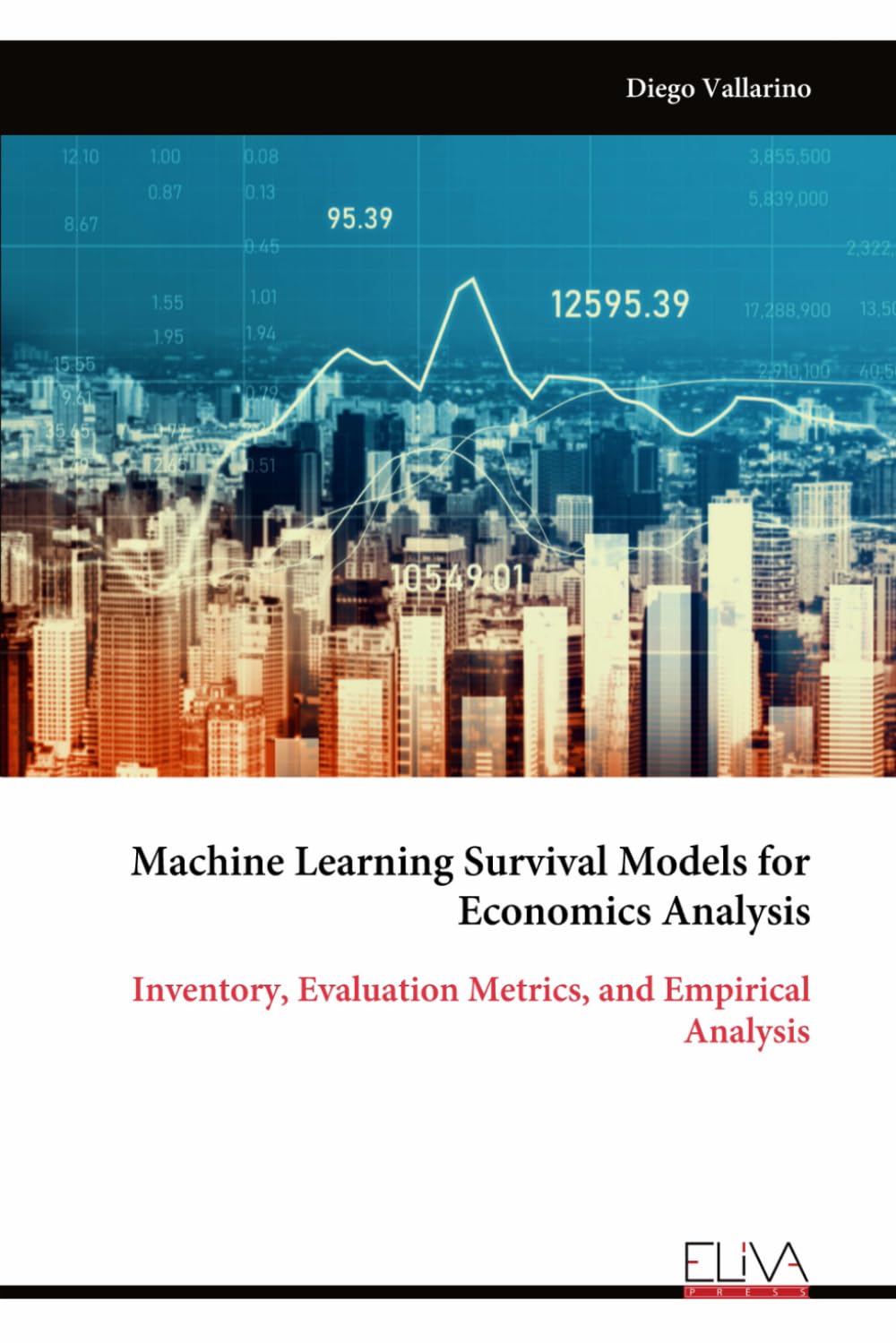 Amazon.com: Machine Learning Survival Models for Economics Analysis ...