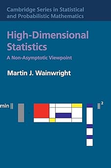 Amazon.com: High-Dimensional Statistics: A Non-Asymptotic Viewpoint ...
