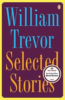 Selected Stories: Trevor, William: 9780143115960: Amazon.com: Books
