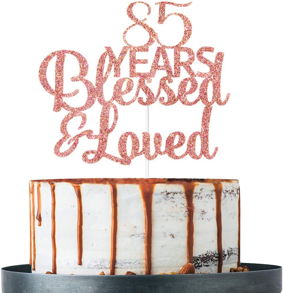 Amazon.com: Rose Gold Glitter 85 Years Blessed & Loved Cake Topper 85th ...