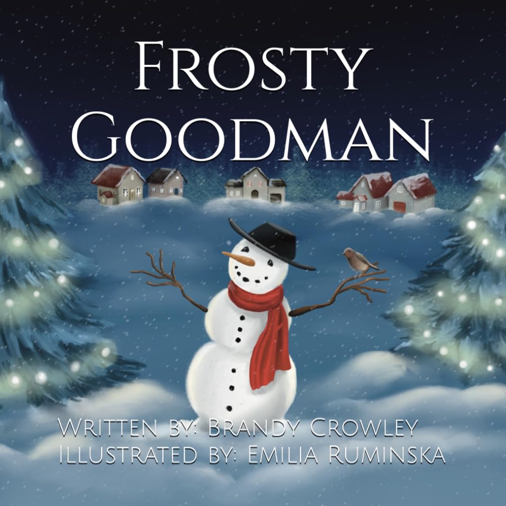 Frosty Goodman: Crowley, Brandy: 9798865175223: Amazon.com: Books