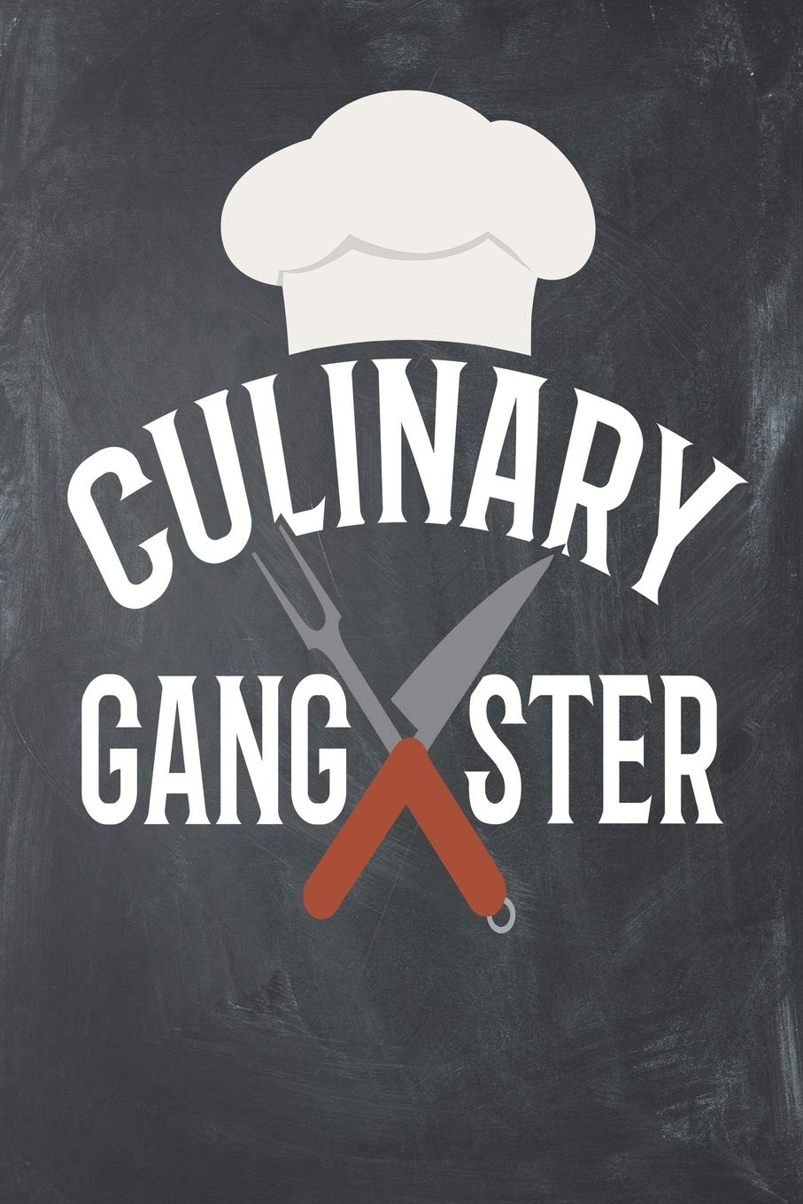 Culinary Gangster: Recipe Book 115 pages: VTV: 9781792650253: Amazon ...