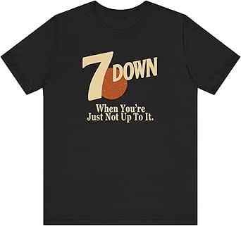 7 Down Tshirt, Funny 7 Up Tshirt, Soda Shirt, Gift for him or her ...