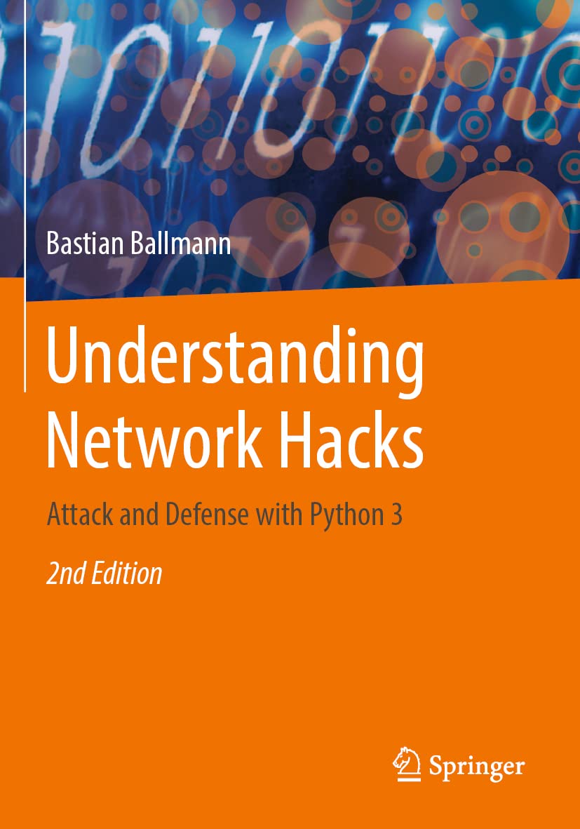 Buy Understanding Network Hacks: Attack and Defense with Python 3 Book ...