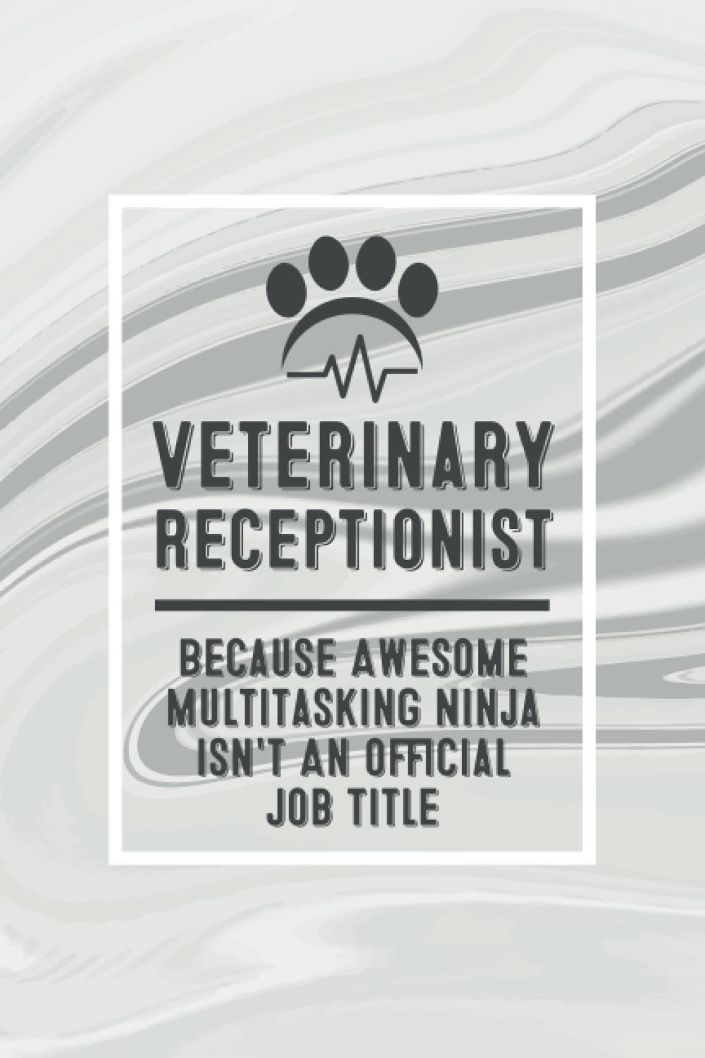 Amazon.com: Veterinary Receptionist Because Awesome Multitasking Ninja Isn't An Official Job ...