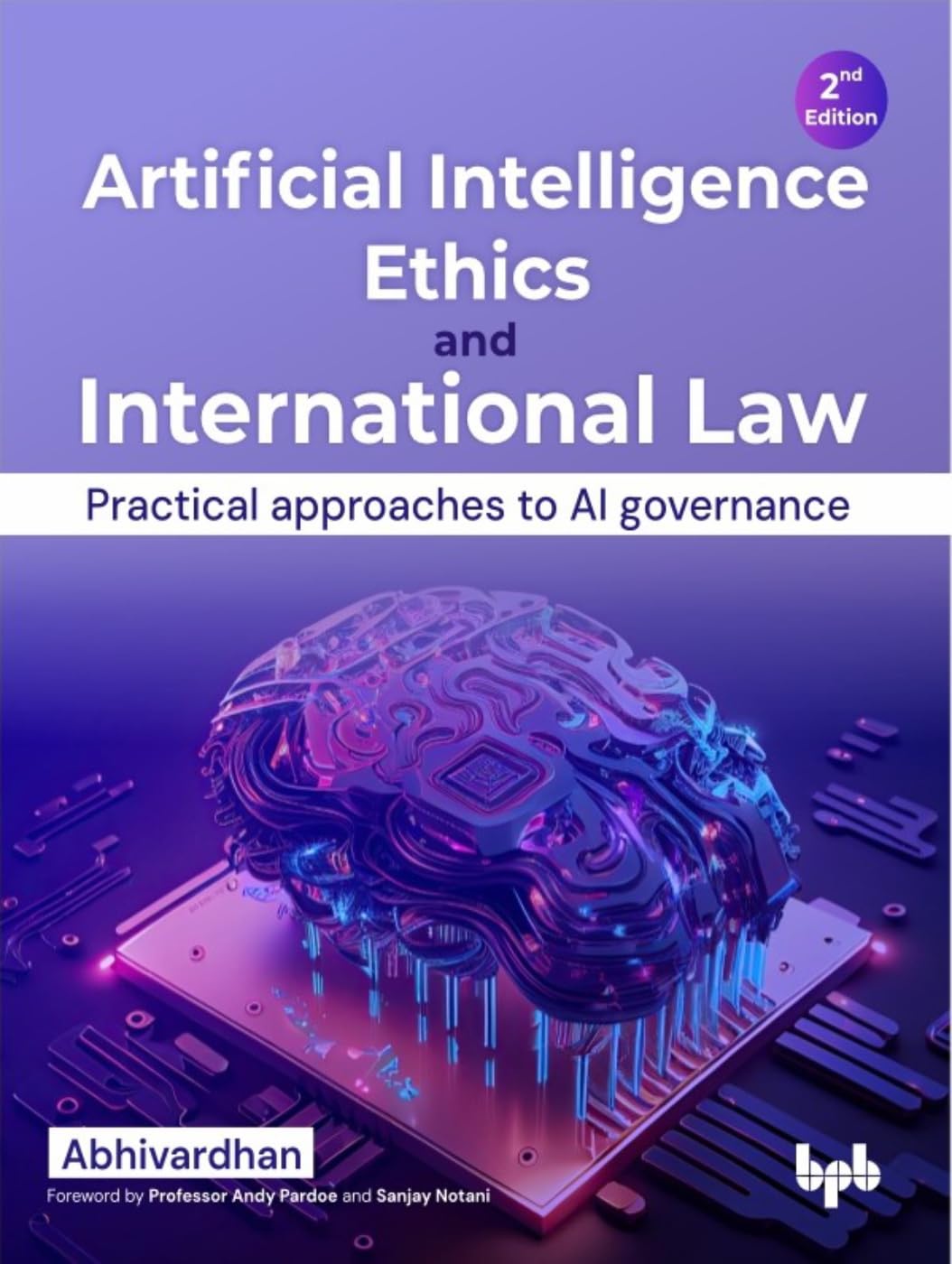 Artificial Intelligence Ethics and International Law: Practical ...