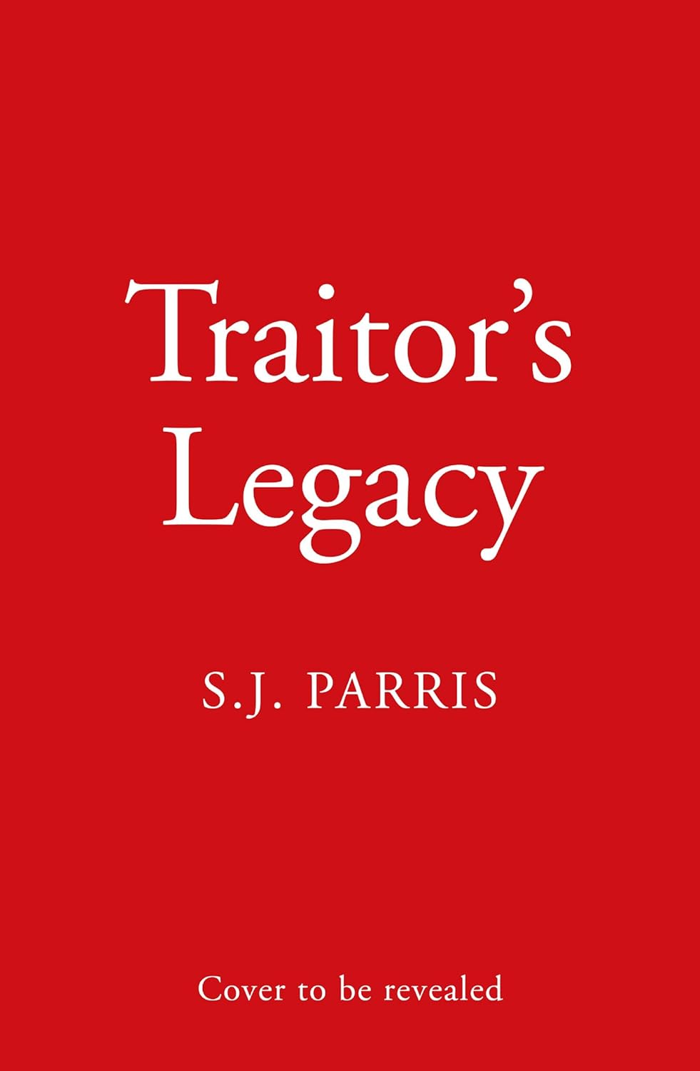 Traitor’s Legacy: The latest gripping Tudor historical crime thriller ...