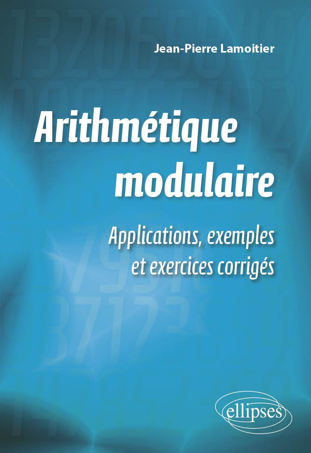 Amazon.fr - Arithmétique modulaire: Applications, exemples et exercices ...