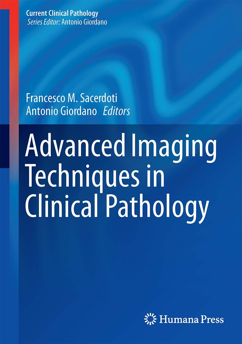 Advanced Imaging Techniques in Clinical Pathology (Current Clinical ...