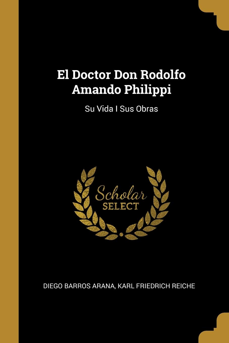 El Doctor Don Rodolfo Amando Philippi Su Vida I Sus | Desertcart KUWAIT