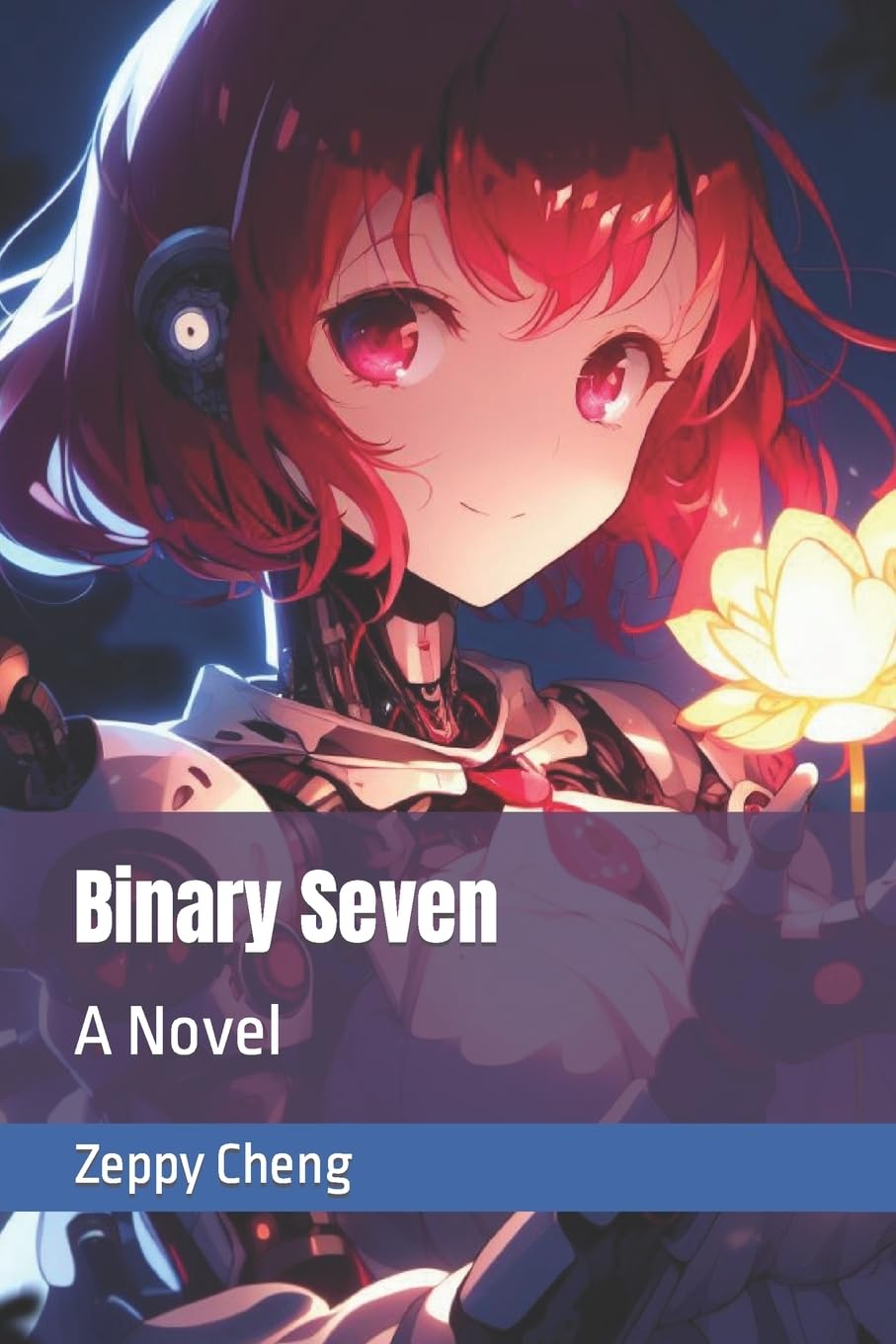 Binary Seven: A Novel: Cheng, Zeppy: 9781515240259: Amazon.com: Books