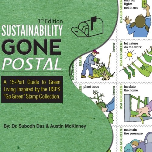 Sustainability Gone Postal!: A 15-Guide to Green Living Inspired by the ...