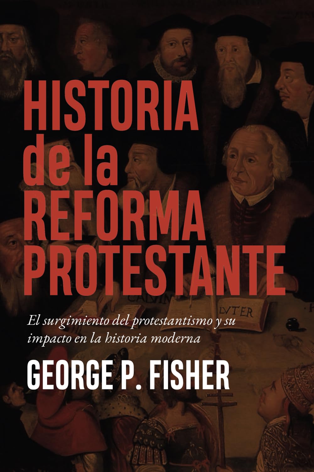 Historia de la Reforma Protestante: El surgimiento del protestantismo y ...