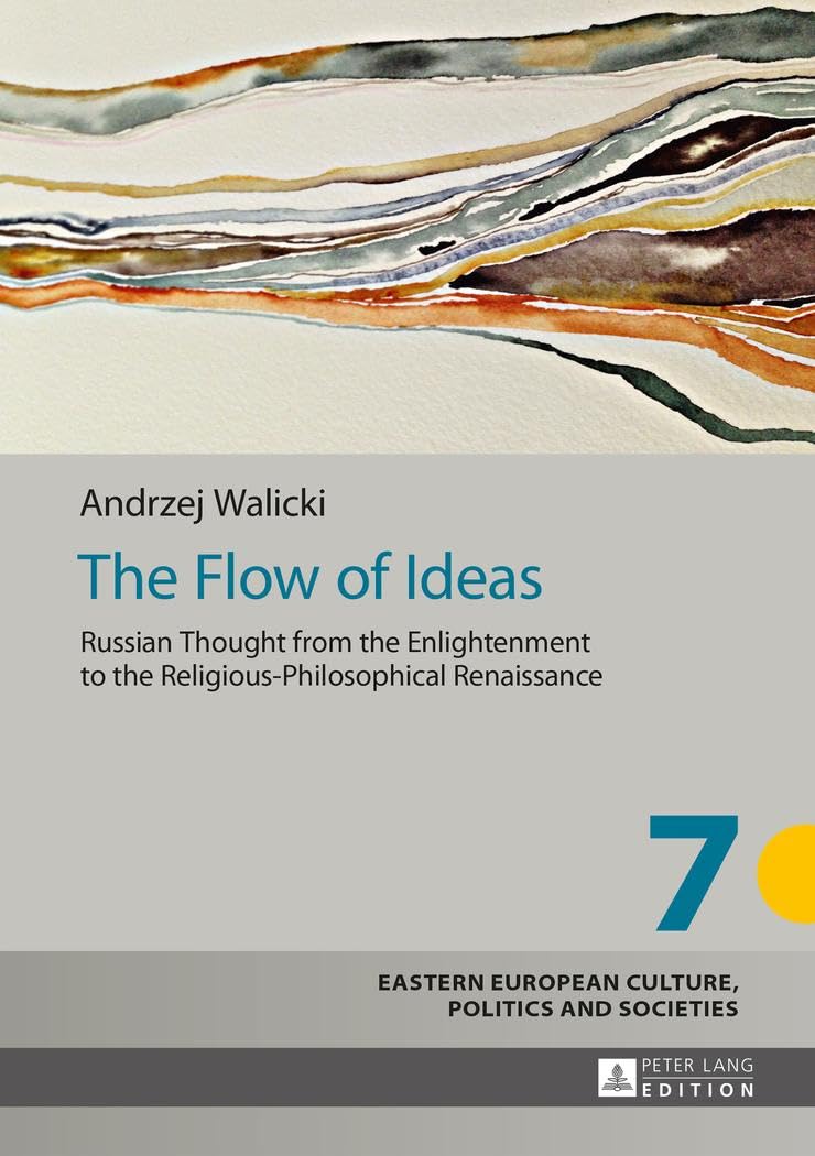 The Flow of Ideas: Russian Thought from the Enlightenment to the ...
