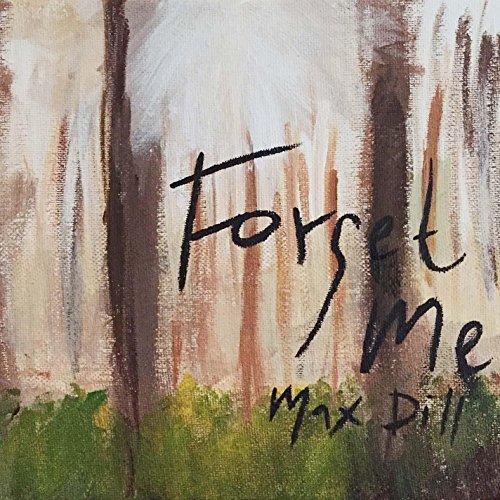 Amazon MusicでMax DillのForget Meを再生する