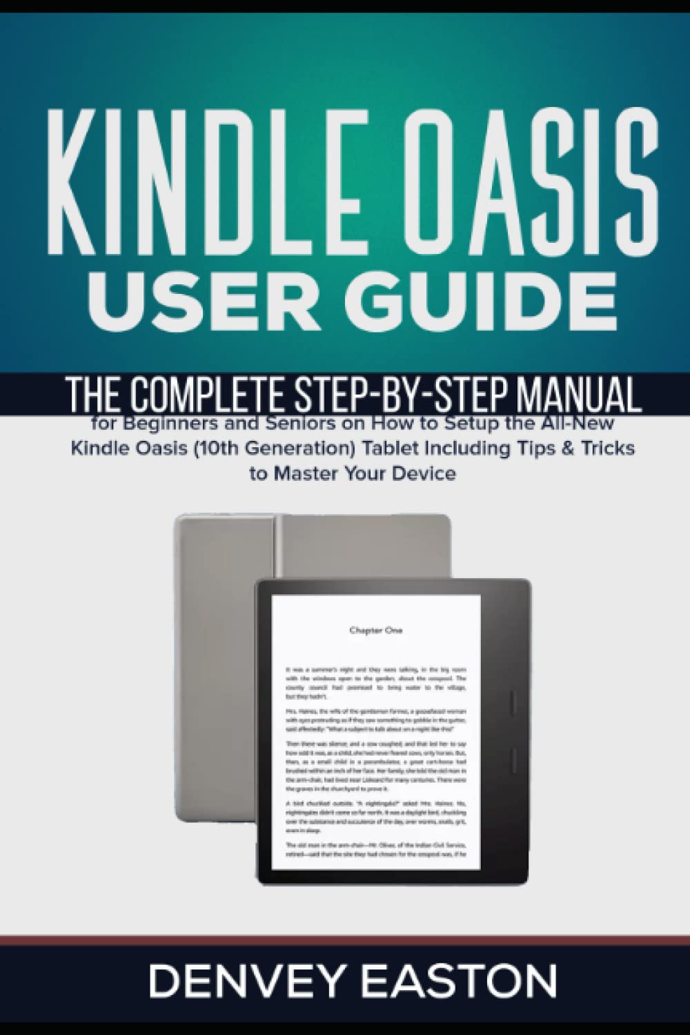 Amazon | Kindle Oasis User Guide: The Complete Step-by-Step Manual for ...