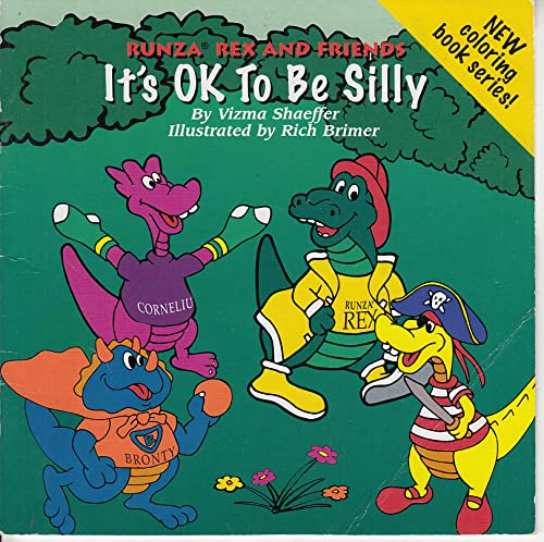 It's OK To Be Silly-Runza Rex and Friends: Vizma Shaeffer, Rich Brimer ...
