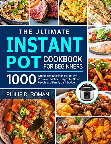 Top 7 Best Instant Pot Cookbook For Beginners of 2022 - Kitchen Chore