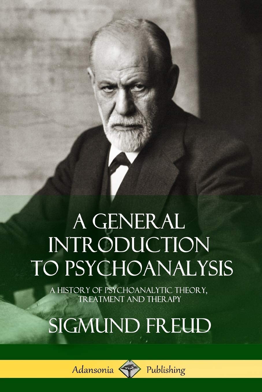 Sigmund Freud Psychoanalytic Theory