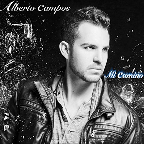 Play Mi Camino by Alberto Campos on Amazon Music