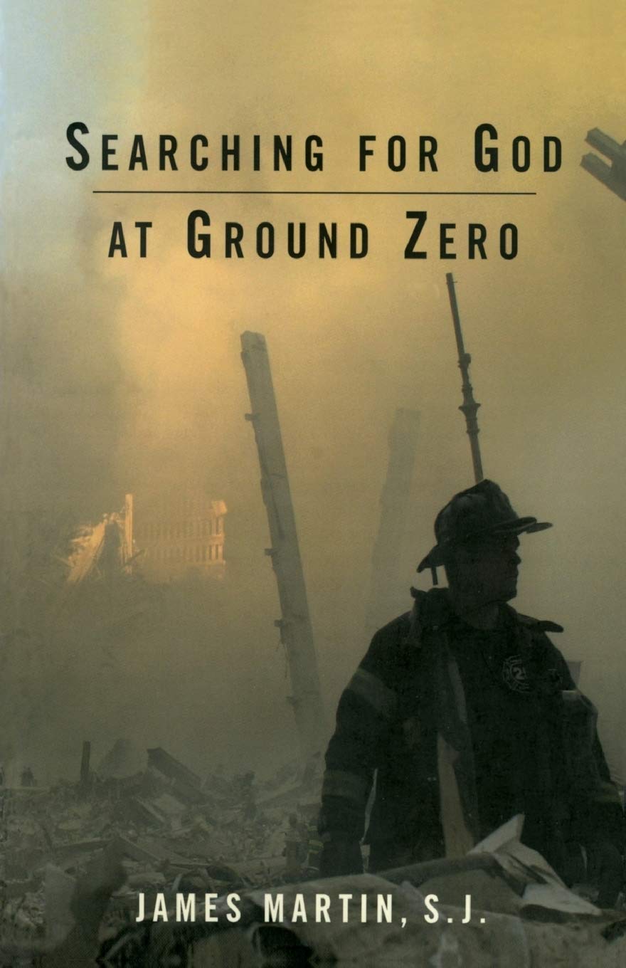 Amazon.com: Searching for God at Ground Zero: 9781580511261: Martin SJ ...