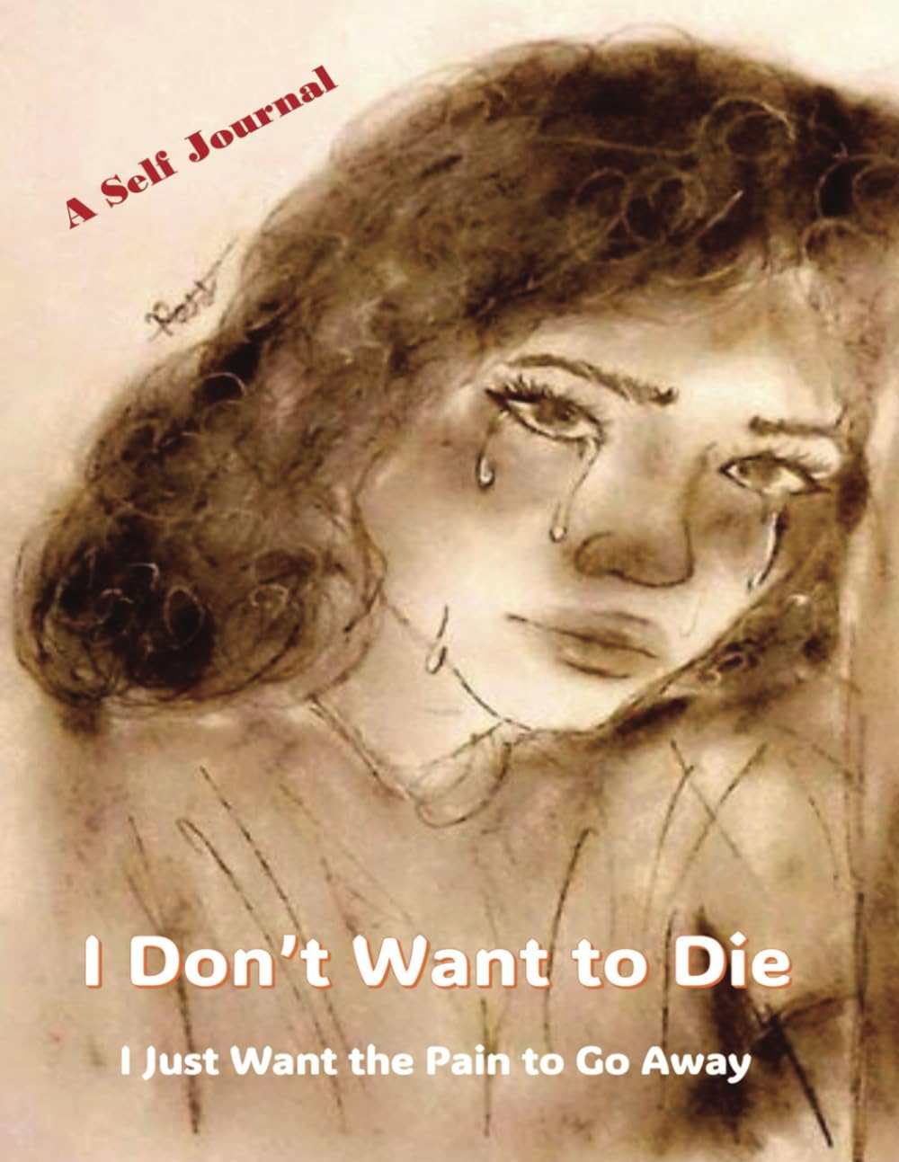 Amazon.com: I Don't Want to Die: I Just Want the Pain to Go Away: Lyn ...