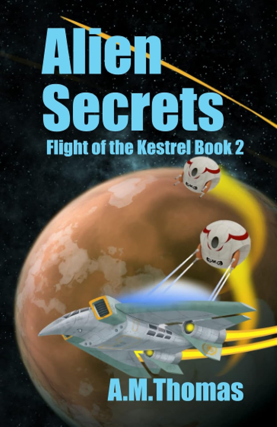 Alien Secrets: 2 (Flight of the Kestrel) : Thomas, A M: Amazon.in: Books