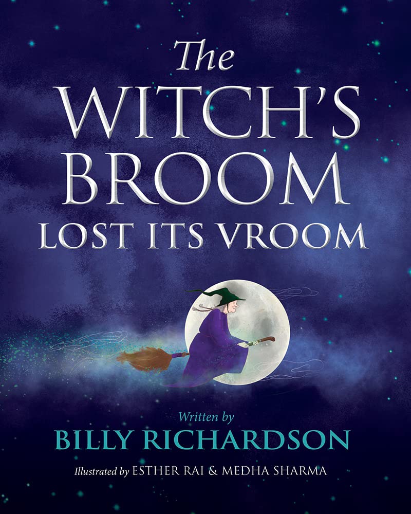 The Witch's Broom Lost Its Vroom: Richardson, Billy, Rai, Esther ...