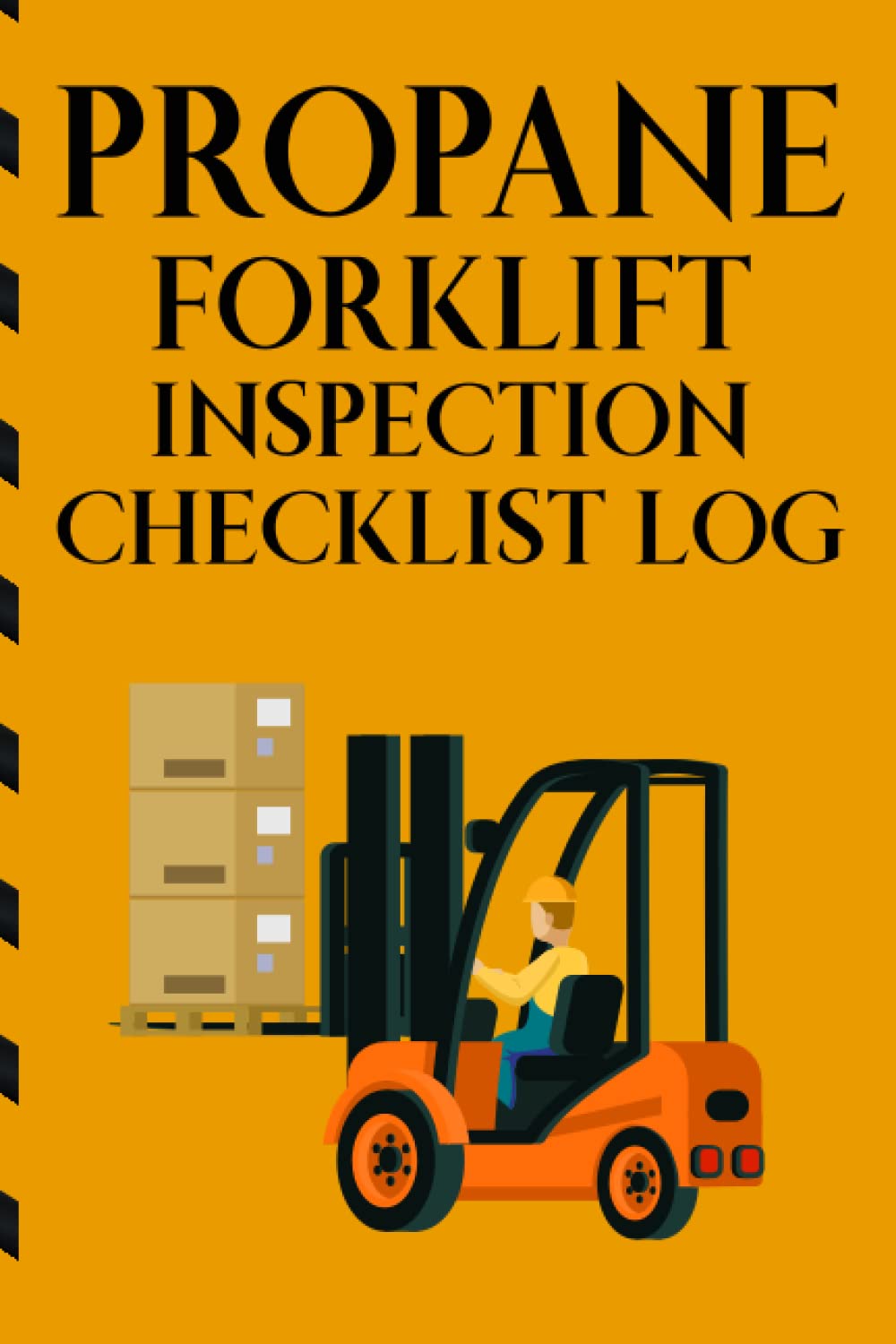 Propane Forklift Inspection Checklist Log: Forklift Daily Vehicles ...