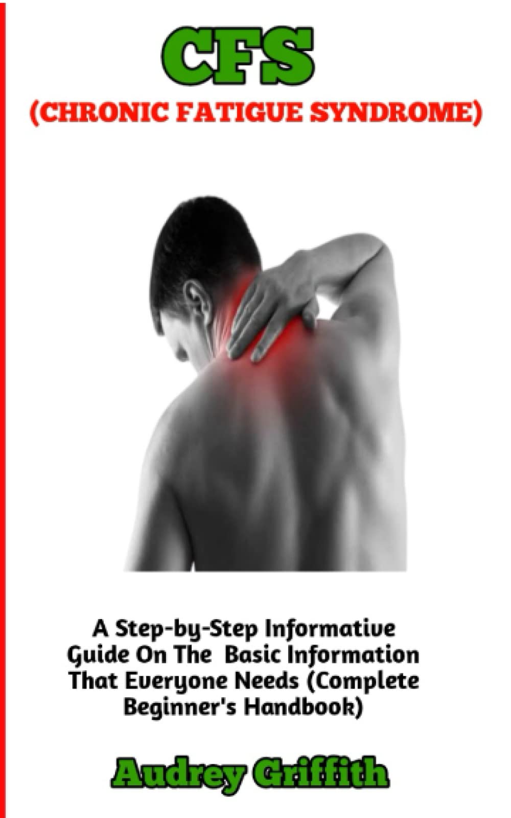 Buy CFS (CHRONIC IGUE SYNDROME): Causes, diagnosis, symptoms, and ...