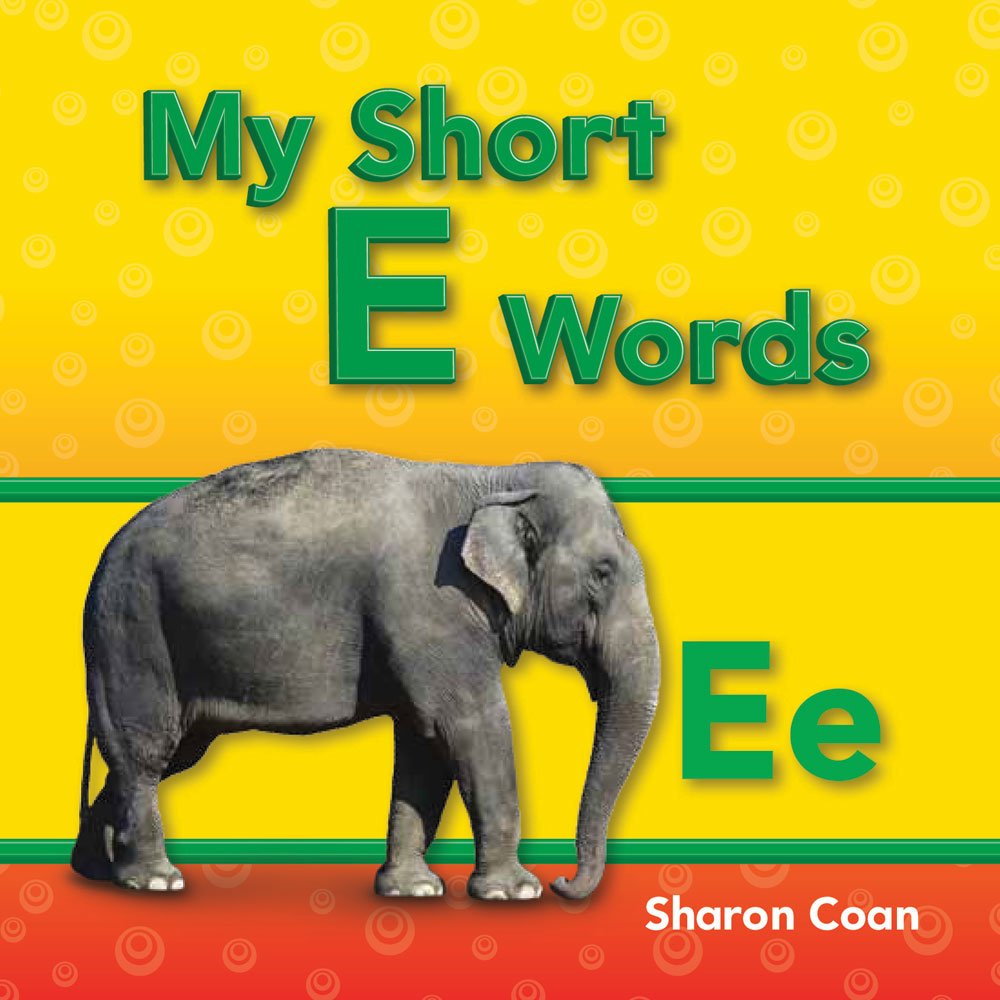 Amazon.com: My Short E Words (Targeted Phonics]): 9781433325632: Sharon ...