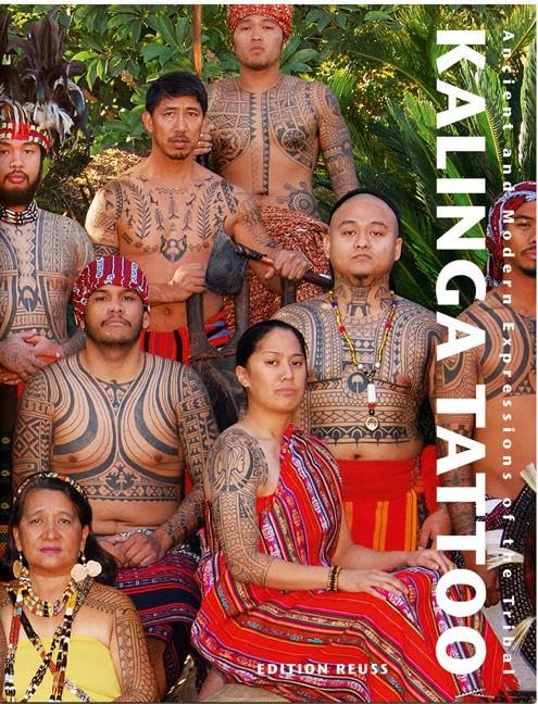 Kalinga Tattoo: Ancient & Modern Expressions of the Tribal: Ancient and ...