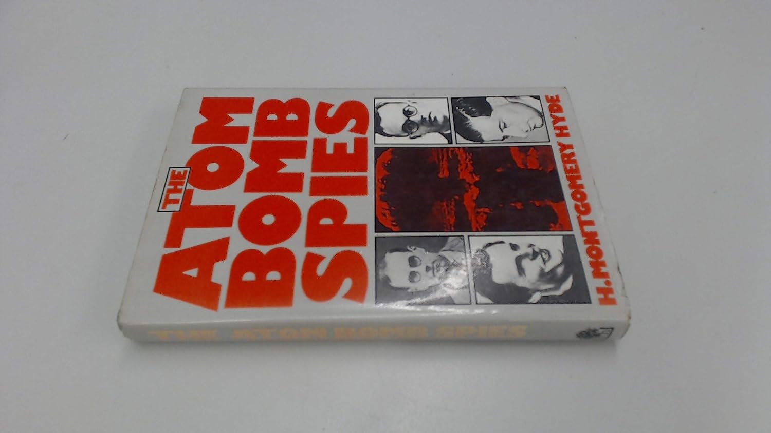 The atom bomb spies: Hyde, H. Montgomery: 9780241102718: Amazon.com: Books