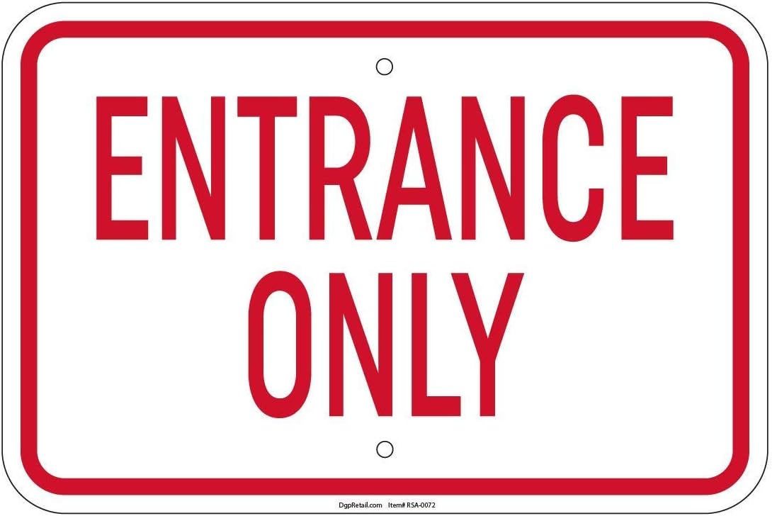 Amazon.com: LOHIGHH Heavy Gauge Entrance Only Sign 8" X 12" inch ...