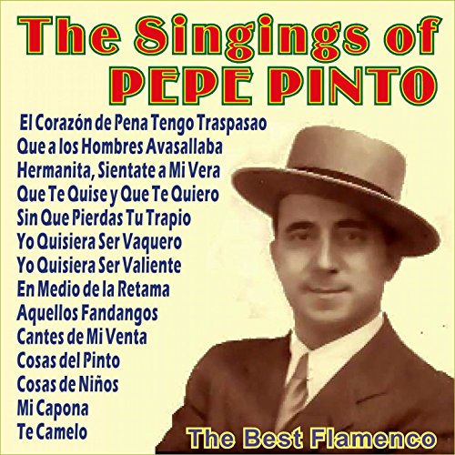 Spiele The Singings of Pepe Pinto von Pepe Pinto auf Amazon Music ab