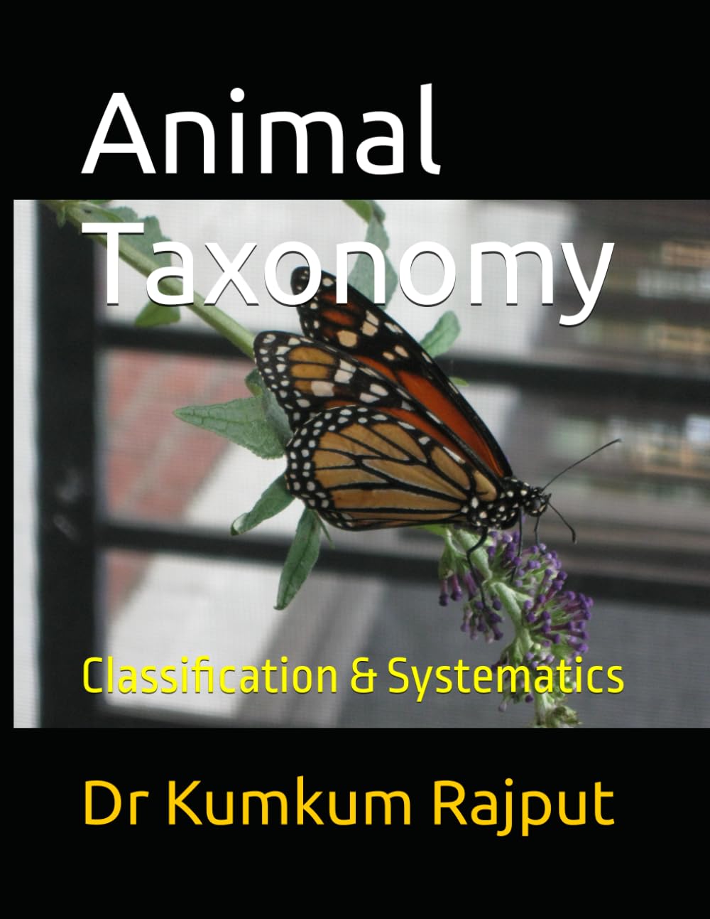 Animal Taxonomy: Classification & Systematics: Rajput, Dr Kumkum ...