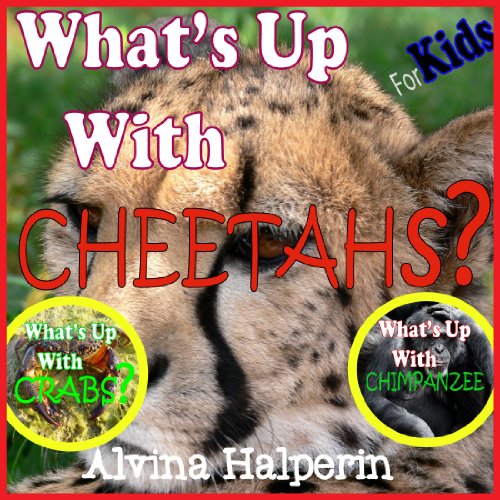 Children's Books: What's up with Cheetahs? Fun Facts on Animals in ...