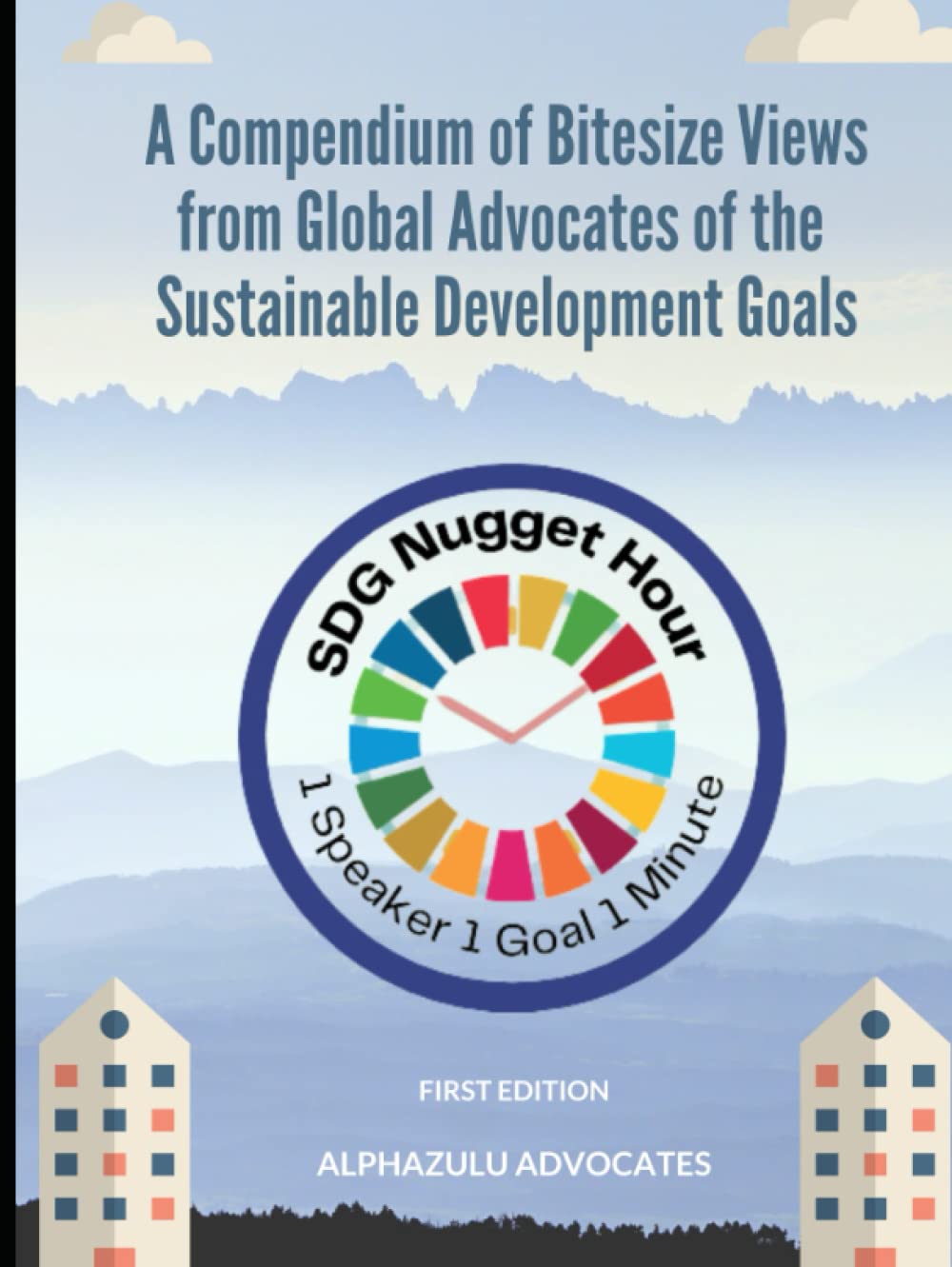 SDG NUGGET HOUR: A Compendium of Bitesize Views from Global Advocates ...