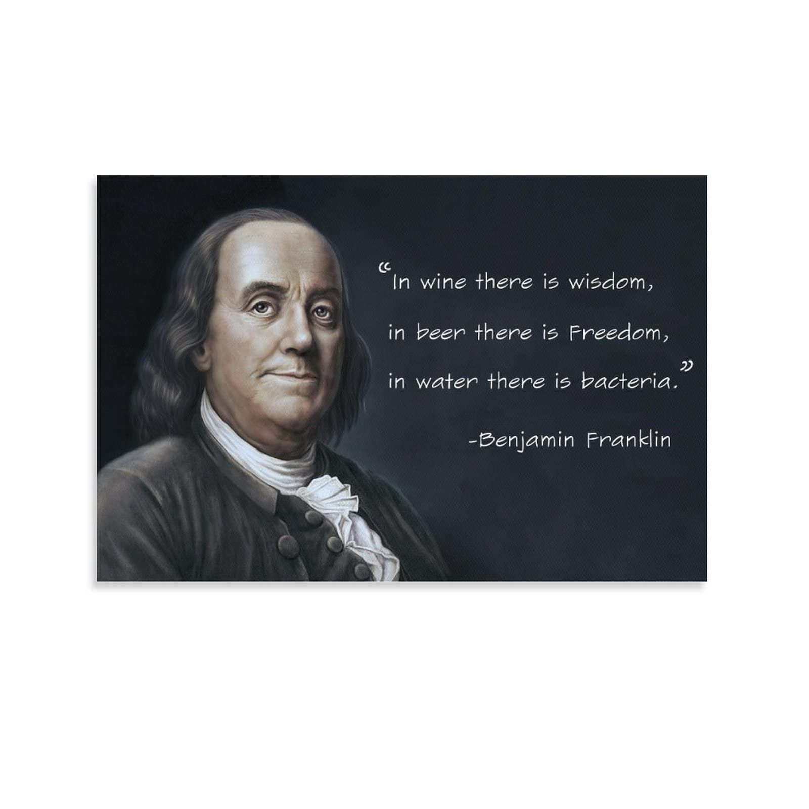 Water Has Bacteria Quote Benjamin Franklin Quote Poster Canvas Wall