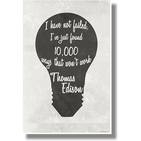 Amazon.com: "I Have Not Failed. I've Just Found 10,000 Ways That ...