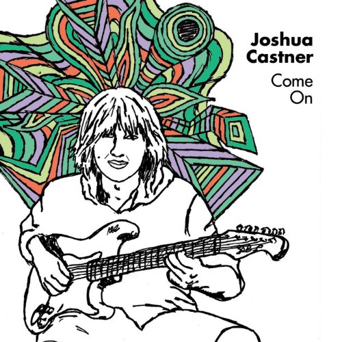 Amazon MusicでJoshua CastnerのCome Onを再生する