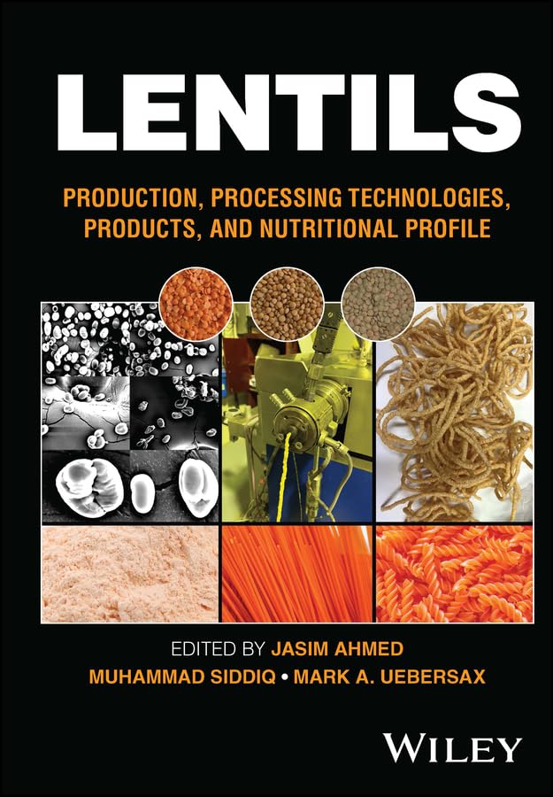 Lentils: Production, Processing Technologies, Products, and Nutritional ...