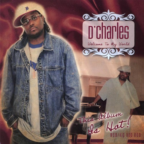Amazon.com: Welcome To My World : D'charles: Digital Music