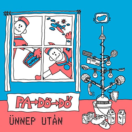 Amazon MusicでPA-DÖ-DŐのÜnnep Utánを再生する