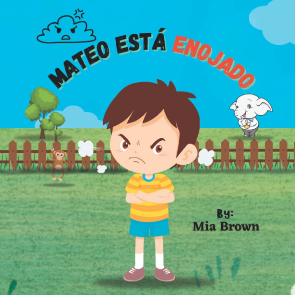 Amazon.com: Mateo Está Enojado: Libro para niños aprender a controlar ...