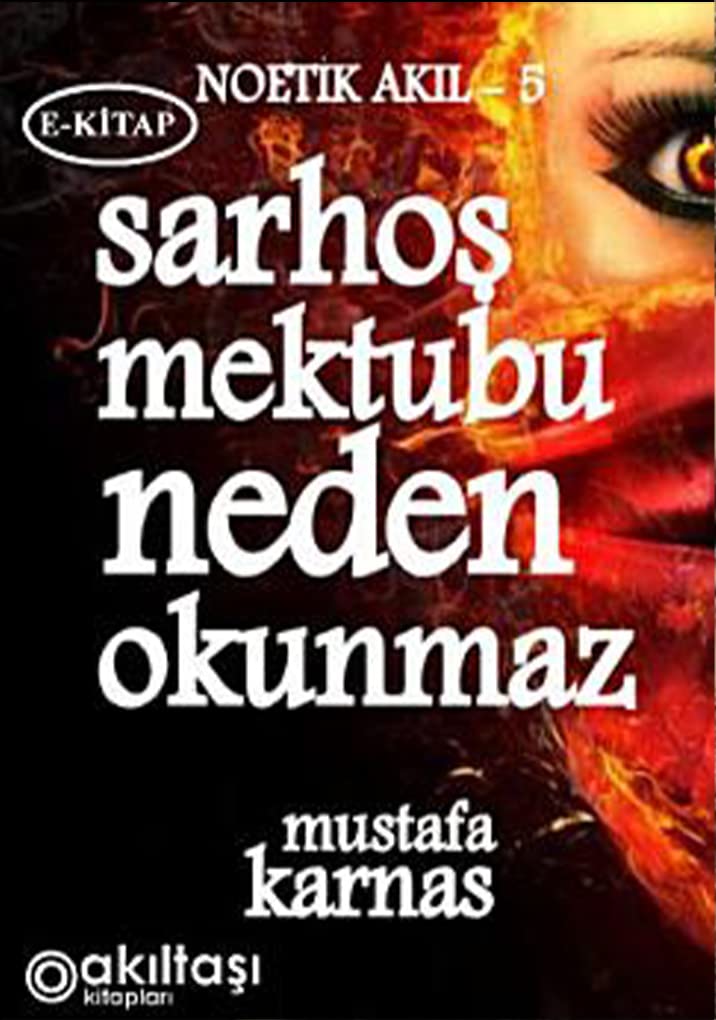Sarhoş Mektubu Neden Okunmaz - Kindle edition by Karnas, Mustafa. Self ...