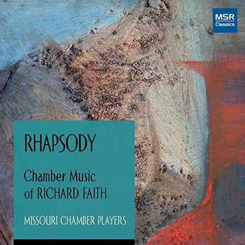 Amazon.com: Rhapsody: Chamber Music of Richard Faith : Missouri Chamber ...