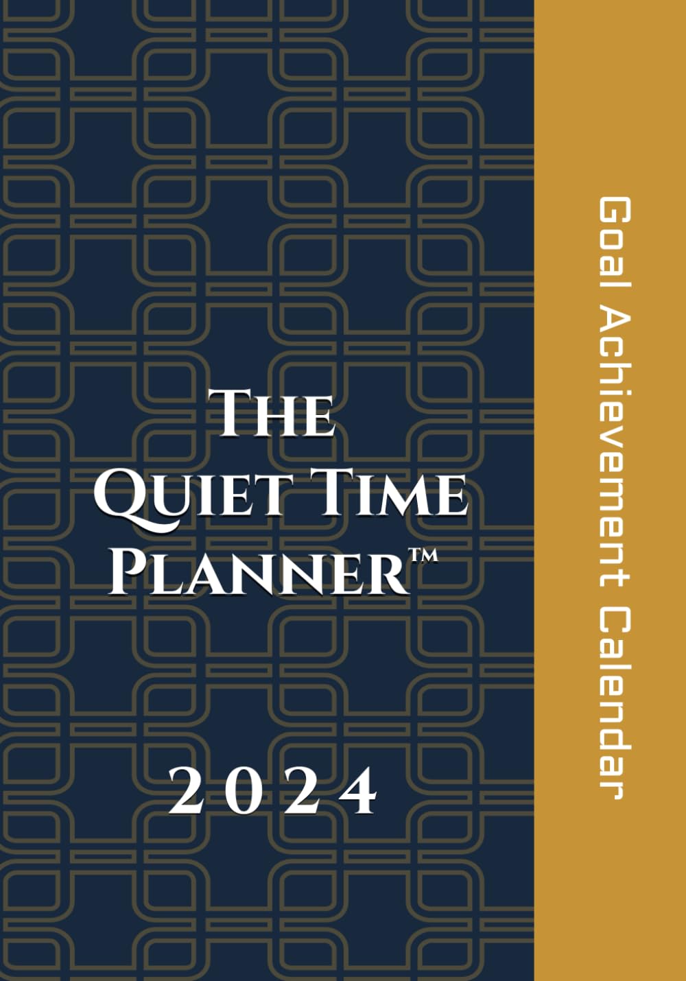 The Quiet Time Planner™: Goal Achievement Calendar: West, Robert ...